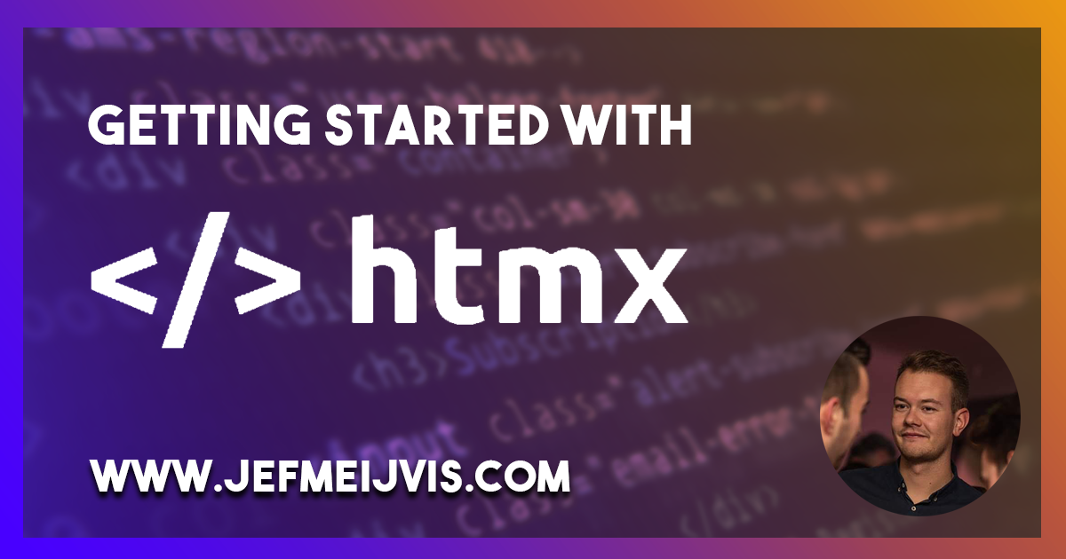 Getting started with htmx - Jef Meijvis Getting started with htmx - Jef Meijvis